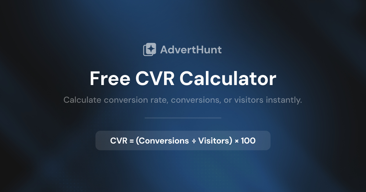 Free CVR Calculator — Conversion Rate | AdvertHunt